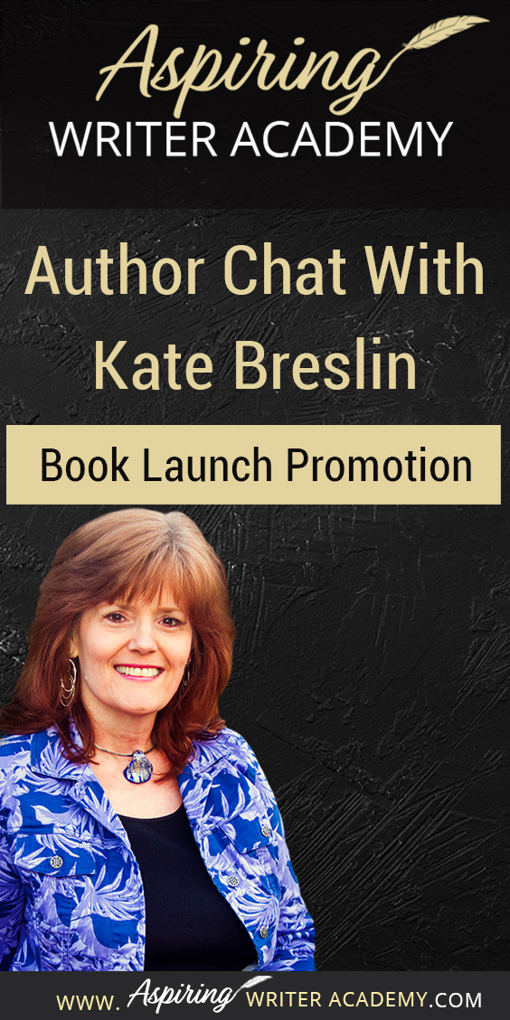 Author Chats: Kate Breslin & Book Launch Promotion - Aspiring Writer ...