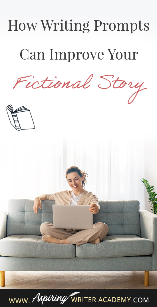 How Writing Prompts Can Improve Your Fictional Story - Aspiring Writer ...
