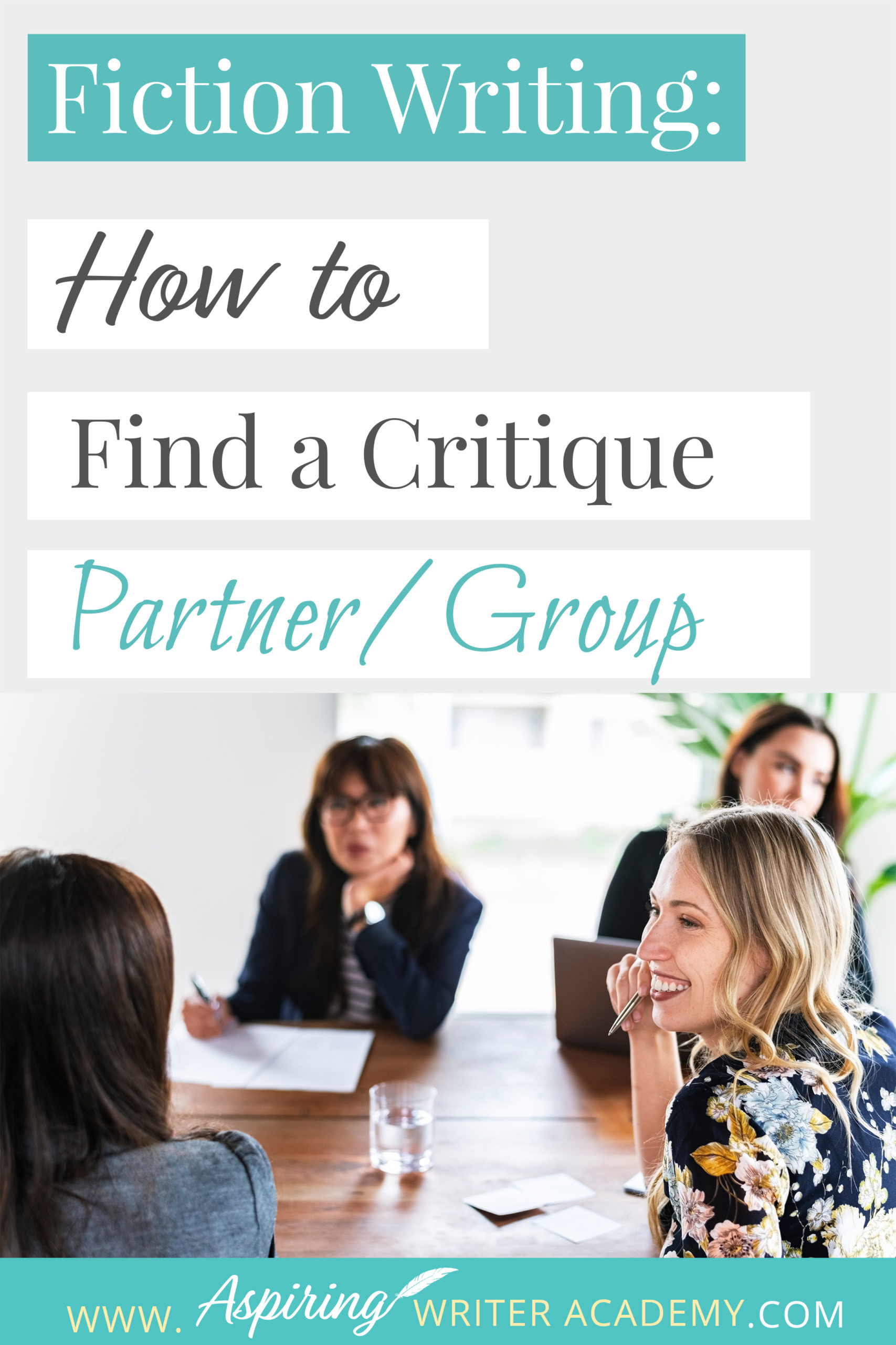 Fiction Writing: How to Find a Critique Partner/Group - Aspiring Writer ...