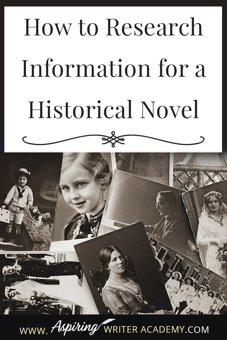 How to Research Information for a Historical Novel - Aspiring Writer ...