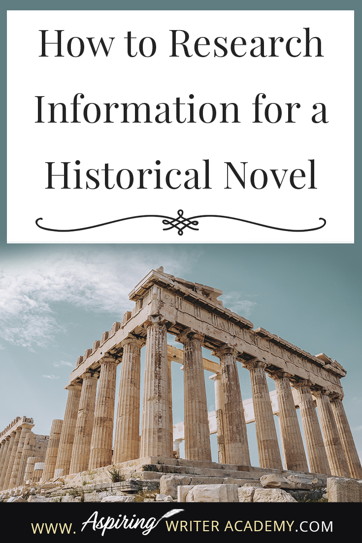 How to Research Information for a Historical Novel - Aspiring Writer ...