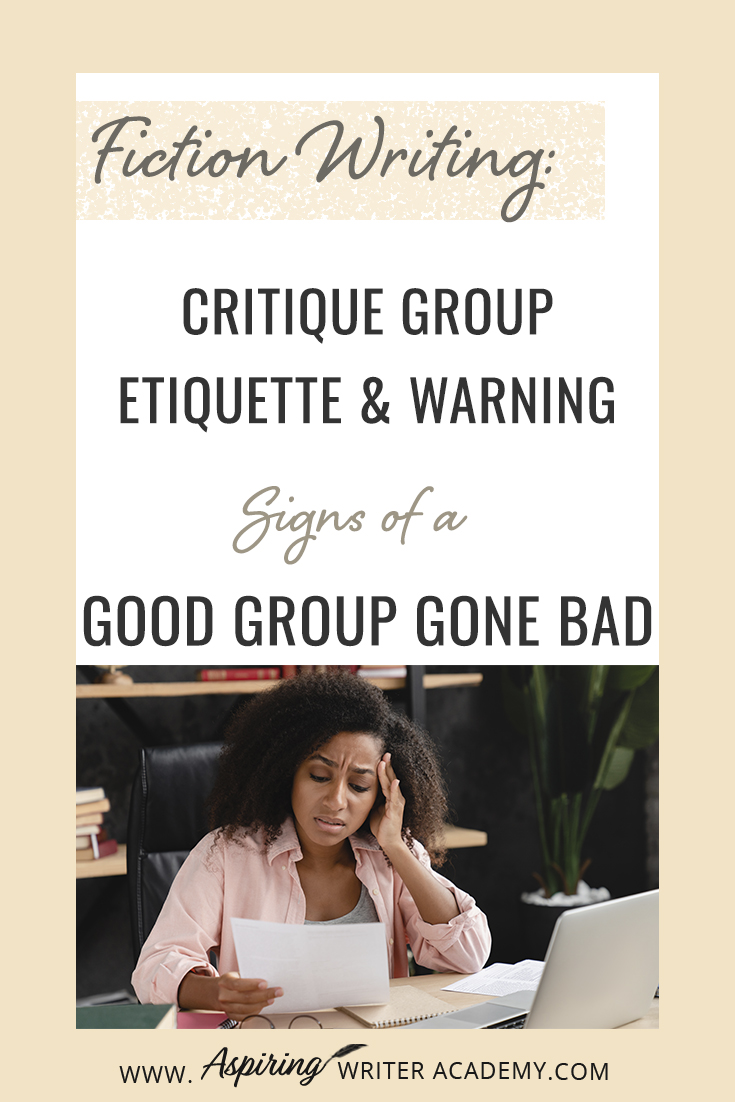 Fiction Writing: Critique Group Etiquette & Warning Signs of a Good ...