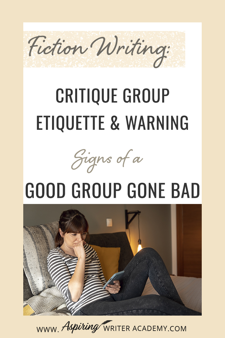 Fiction Writing: Critique Group Etiquette & Warning Signs of a Good ...