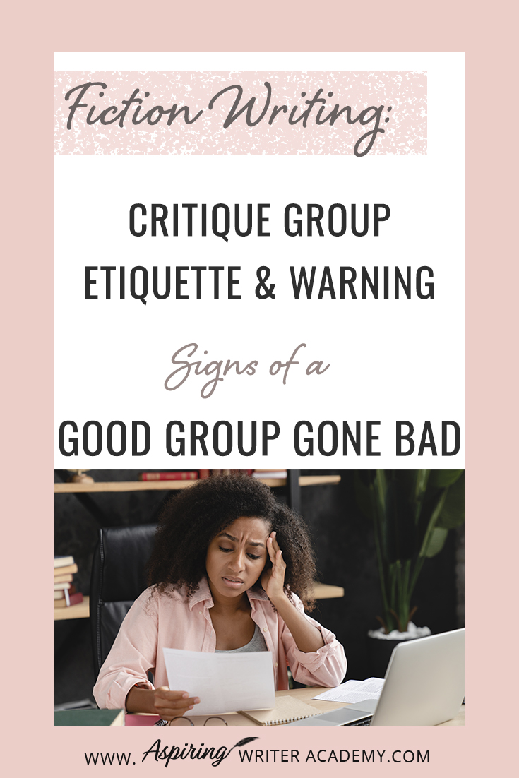 Fiction Writing: Critique Group Etiquette & Warning Signs of a Good ...
