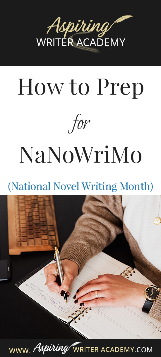 How to Prep for NaNoWriMo (National Novel Writing Month) - Aspiring ...