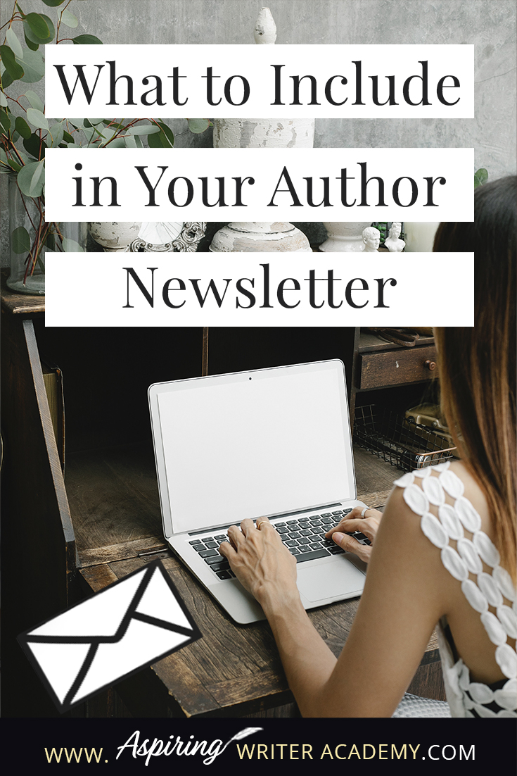 What to Include in Your Author Newsletter - Aspiring Writer Academy