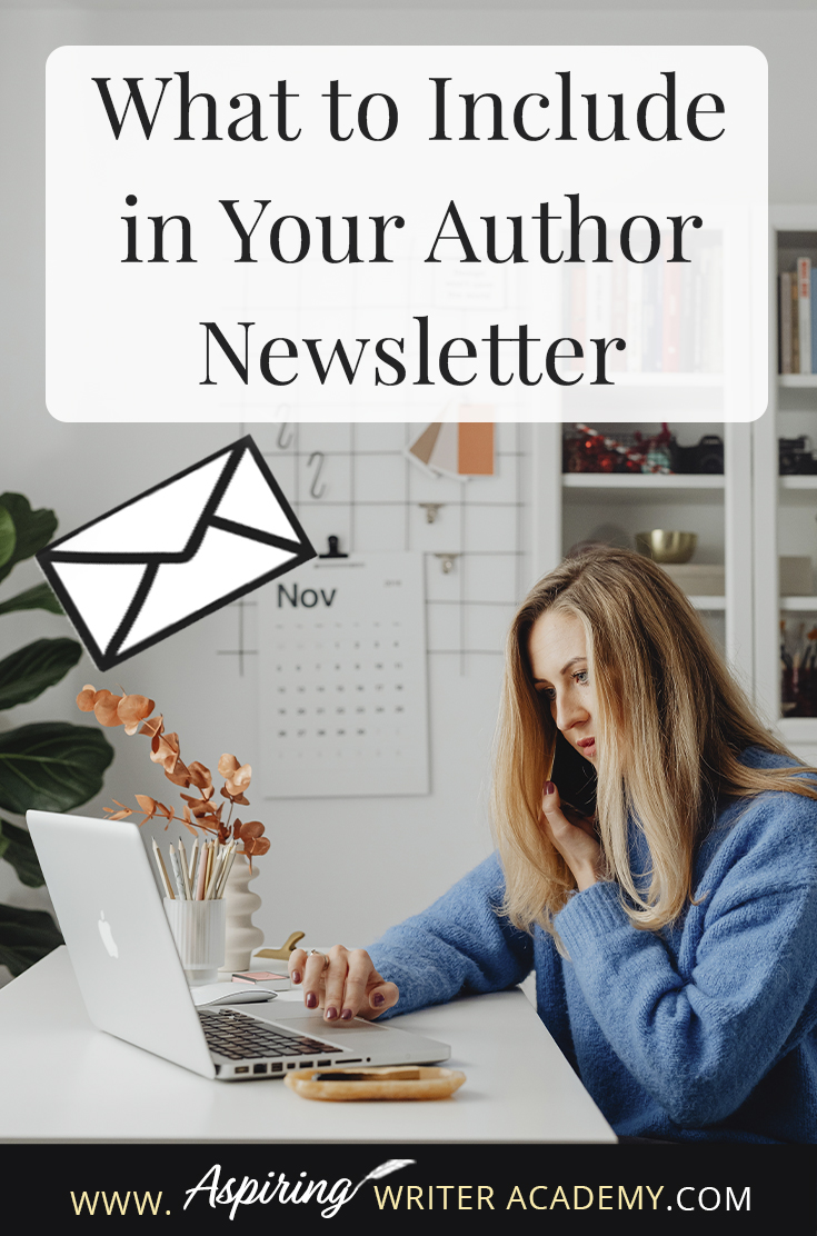What to Include in Your Author Newsletter - Aspiring Writer Academy