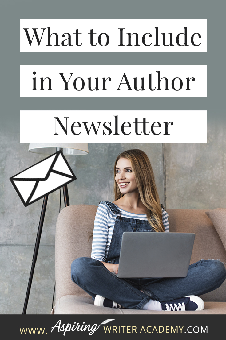 What to Include in Your Author Newsletter - Aspiring Writer Academy