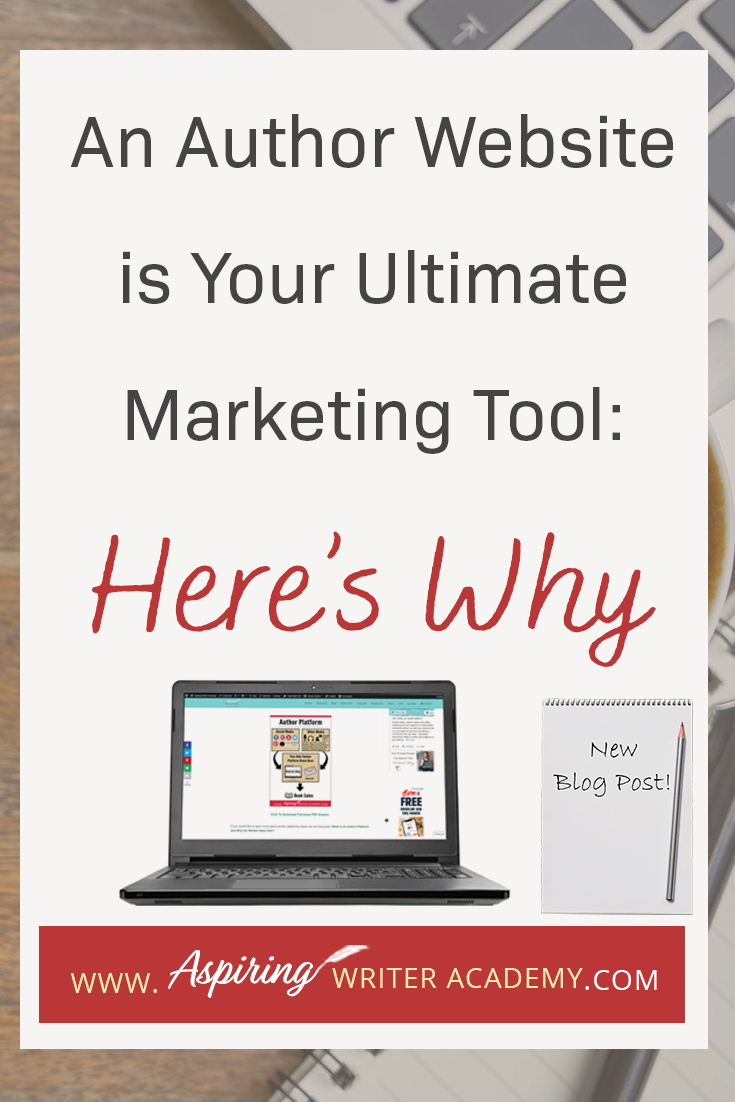 An Author Website is Your Ultimate Marketing Tool: Here's Why ...