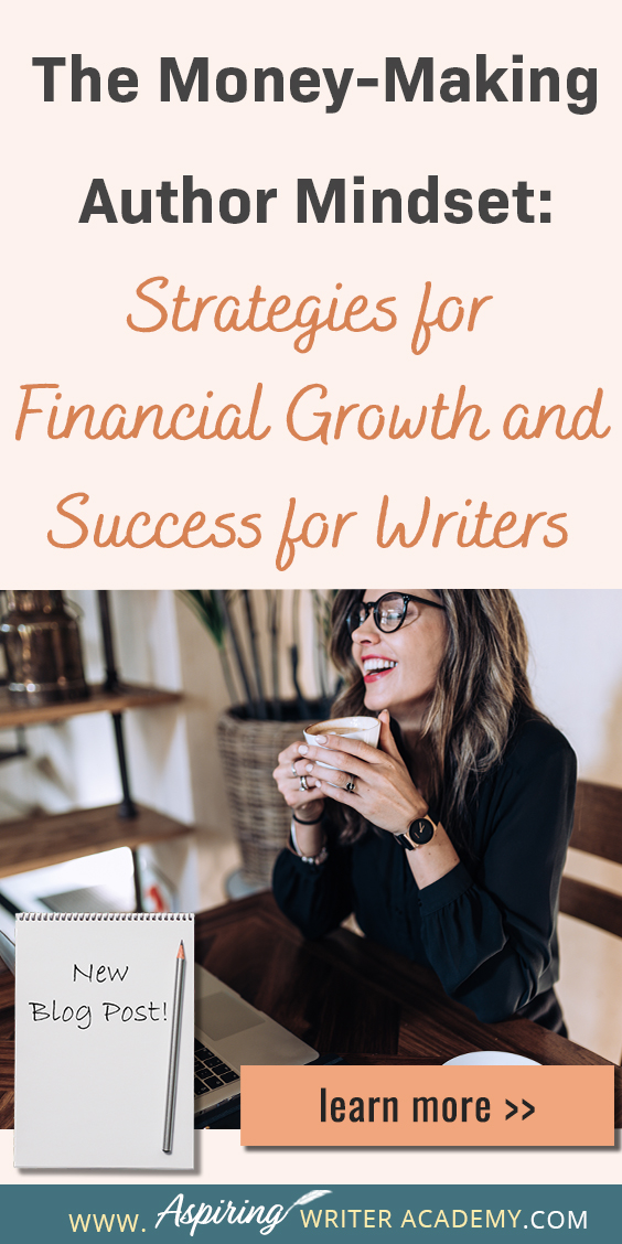 The Money-Making Author Mindset: Strategies for Financial Growth and ...