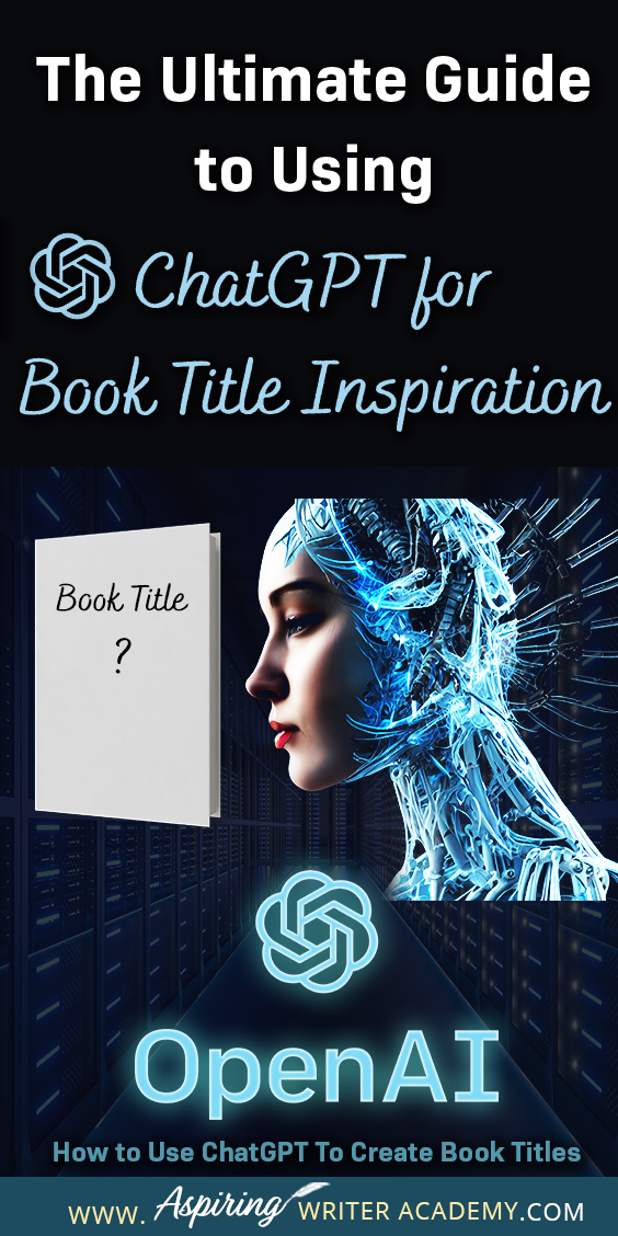 The Ultimate Guide to Using ChatGPT for Book Title Inspiration ...