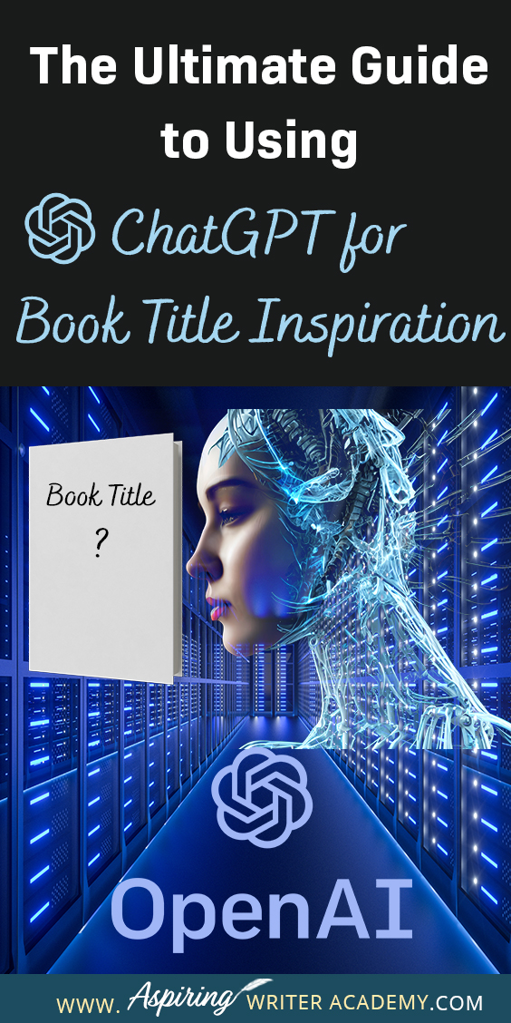 The Ultimate Guide to Using ChatGPT for Book Title Inspiration ...