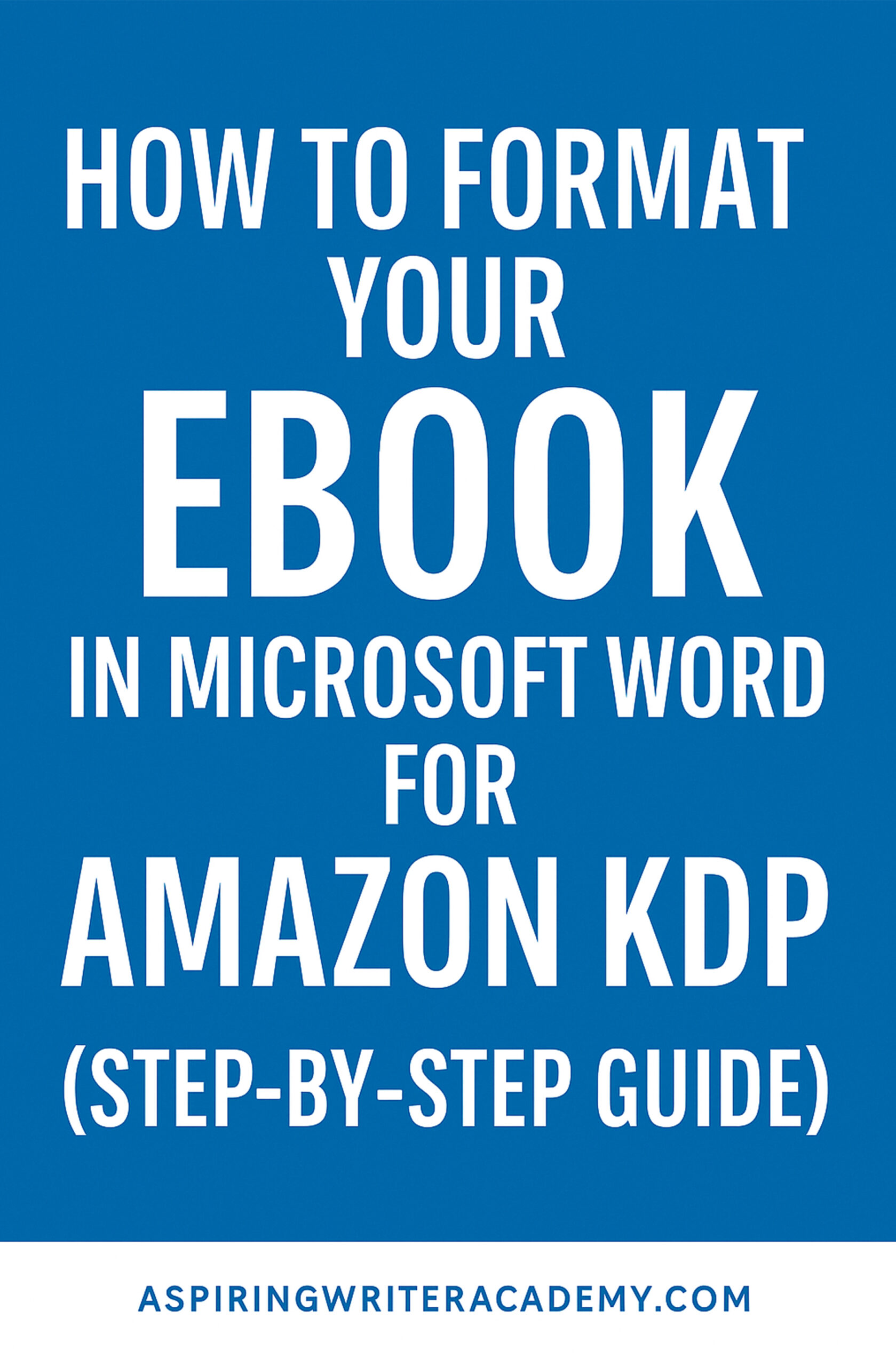 How to Format Your Ebook in Microsoft Word for Amazon KDP (Step-by-Step ...